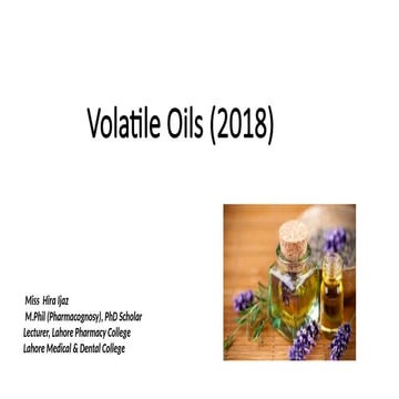 Volatile Oils and their their sources and uses. | PPT