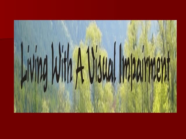 Visual Impairment Information and Teaching Strategies | PPTX