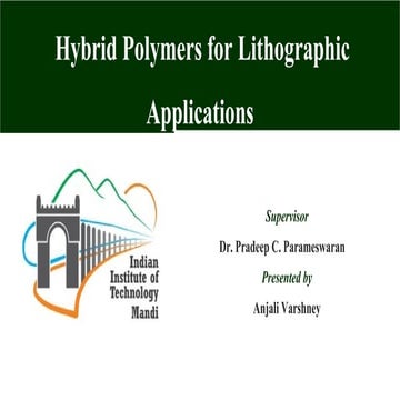 Hybrid Polymers For Lithographic Applications First Presentation Ppt