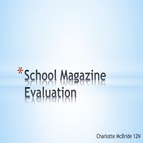 School magazine evaluation | PPT