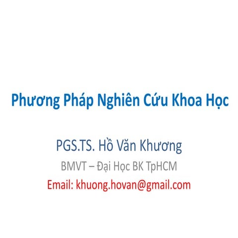 Phuong phap nghien cuu khoa hoc Ho Van Cuong | PPT