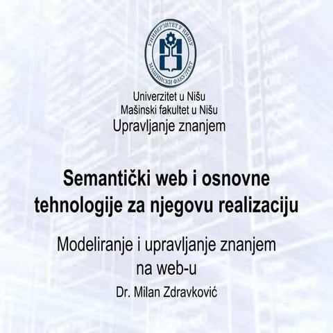 MEZN01 - Semantički web i osnovne tehnologije za njegovu realizaciju | PPT