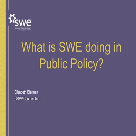 WE16 - What is SWE doing in Public Policy? | PPT