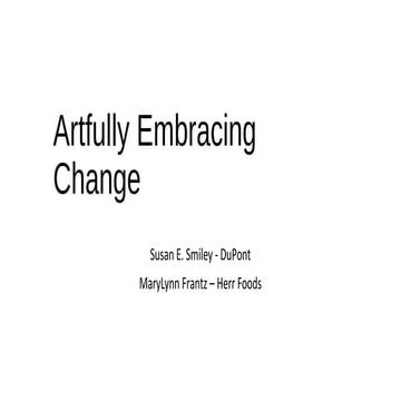 WE16 - Artfully Embracing Change | PPT
