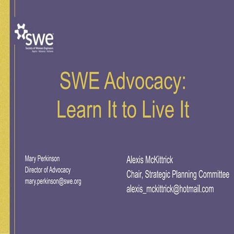 WE16 - SWE Advocacy: Learn It to Live It | PPT