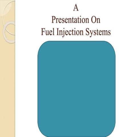 A Presentation On Fuel Injection Systems | PPTX