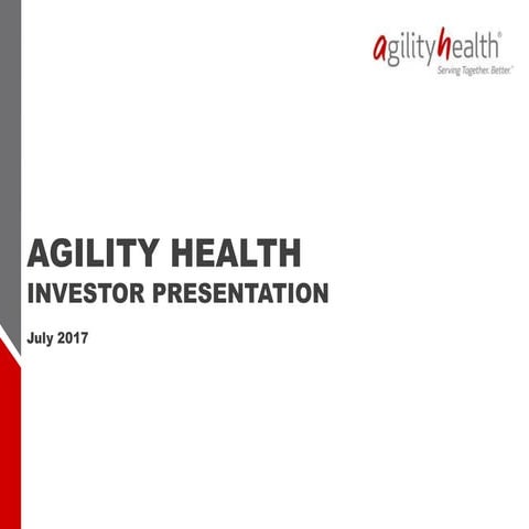 Agility Health July 2017 Corporate Presentation | PPT