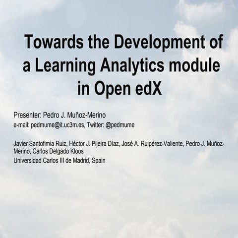 Towards the Development of a Learning Analytics extension in Open edX | PPT