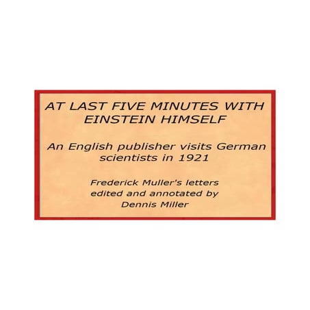 At Last Five Minutes with Einstein Himself | PDF