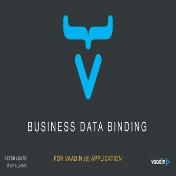 Vaadin 8 Data Binding With Binder Ppt 3579