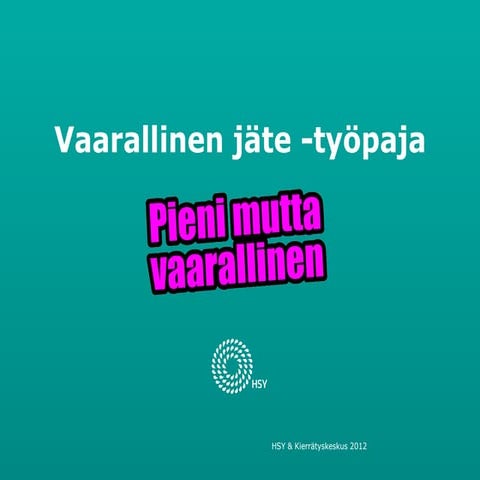 Vaarallinen jäte | PPS