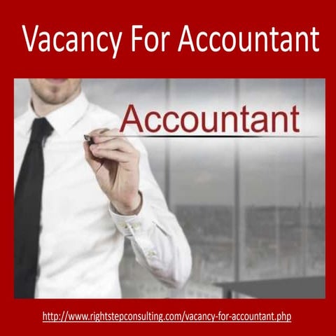 Vacancy for accountant | PPT