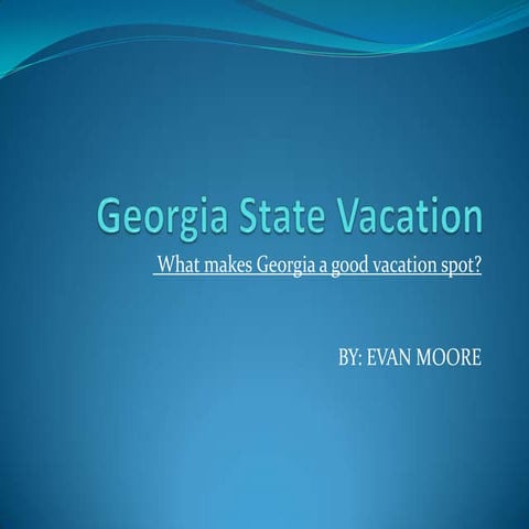 Evan's State Vacation Project-Georgia | PPT