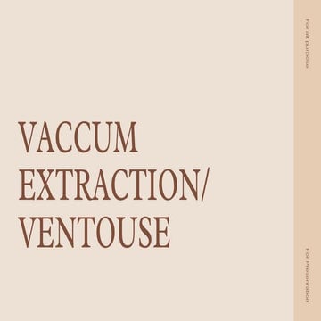 Vaccum extraction describes the delivery of baby using instruments | PDF