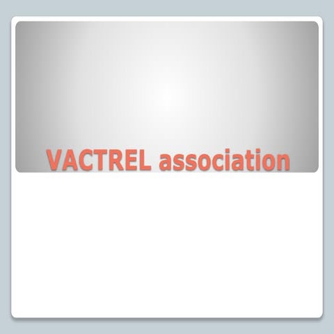 Vactrel association | PPTX