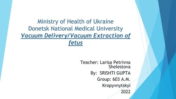 Vacuum Delivery | PPTX | Pregnancy | Reproductive Health