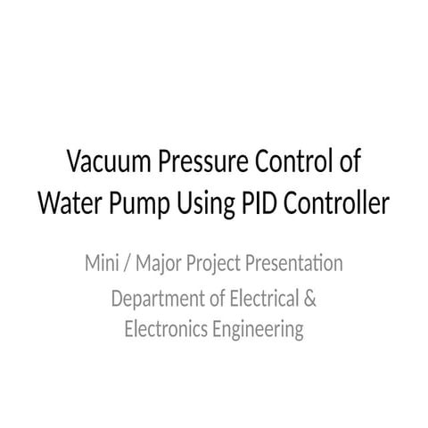 Vacuum_Pressure_Control_Using_PID_Controller.pptx