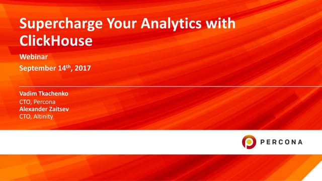Webinar 2017 Supercharge Your Analytics With Clickhouse Vadim