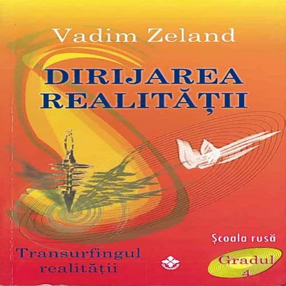 Vadim Zeland - Dirijarea realității noastre.pdf