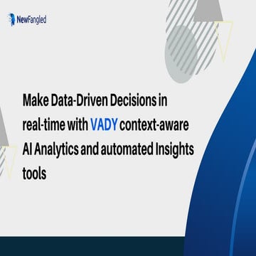 Make Real-Time, Data-Driven Decisions with VADY Context-Aware AI Analytics | PDF
