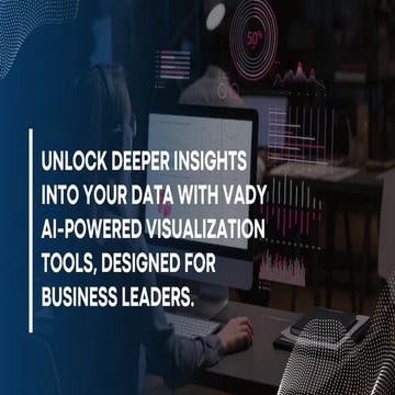 VADY AI-Powered Data Visualization for Business Leaders | PDF