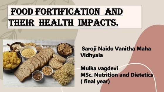 FOOD FORTIFICATION - A STRATEGY TO COMBAT MALNUTRITION_20250203_114328 ...