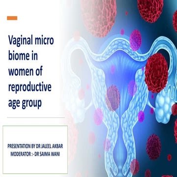 Vaginal micro biomet by dr Jaleel akbar | PPTX