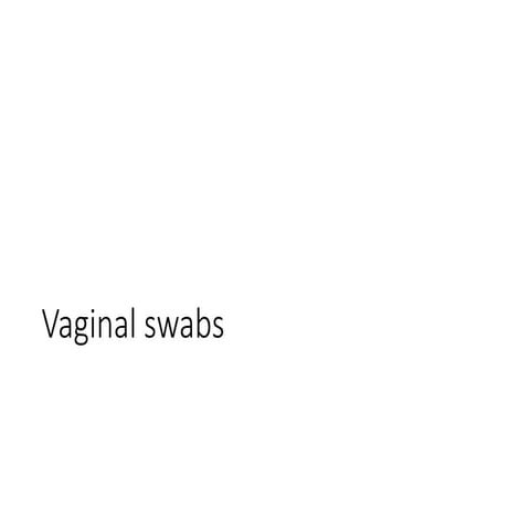 Vaginal swabs.pptx