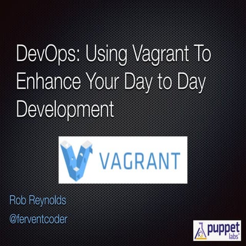 Devops Using Vagrant To Enhance Your Day To Day Development Pdf Computer Software And