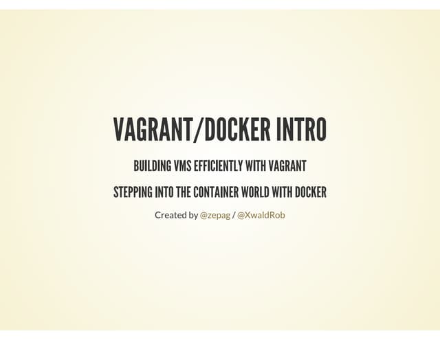 Agile Brown Bag - Vagrant & Docker: Introduction | PPT Agile Brown Bag - Vagrant & Docker: Introduction | PPT