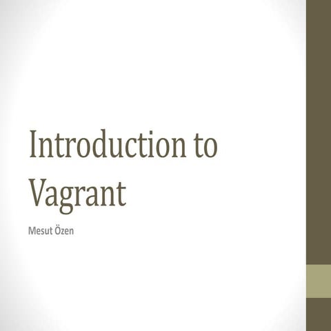 Introduction to Vagrant | PPTX