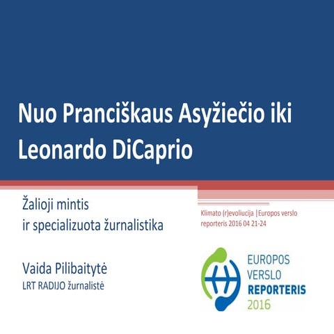 Nuo Pranciškaus Asyžiečio iki Leonardo DiCaprio: žalioji mintis ir specializuota žurnalistika | PPT