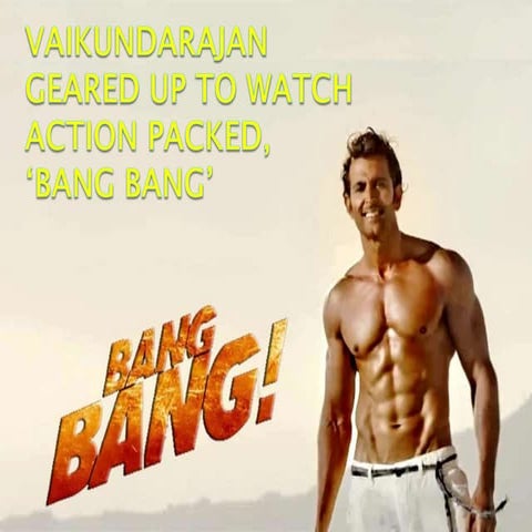 Vaikundarajan Geared Up To Watch Action Packed, ‘Bang Bang’ | PPT
