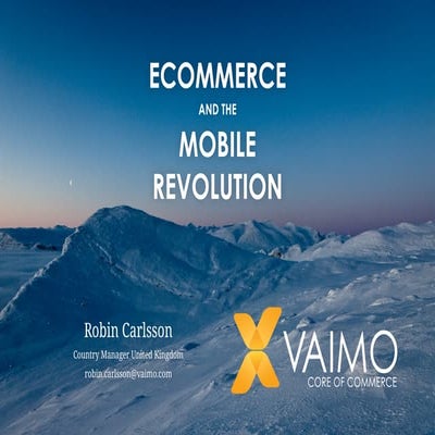 Vaimo ecommerce and the mobile revolution | PDF