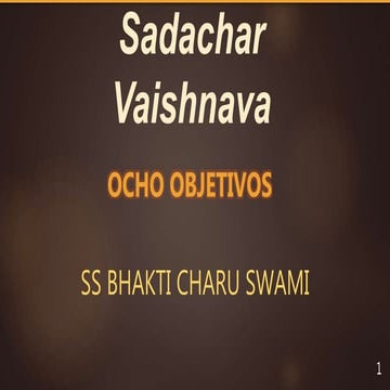 Vaishnava sadachar objetivos_1-8_editado_esp_corregido | PPTX