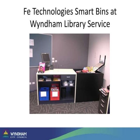 FE Smart bins at Wyndham | PPTX