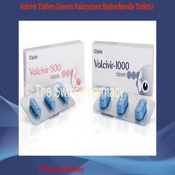 Valcivir Tablets (Generic Valacyclovir Hydrochloride Tablets) | PDF