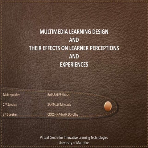Multimedia Learning Design and Learning Experiences | PPTX