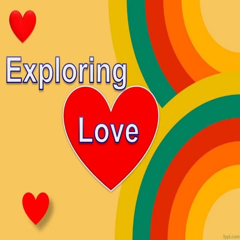 Exploring Love | PPT