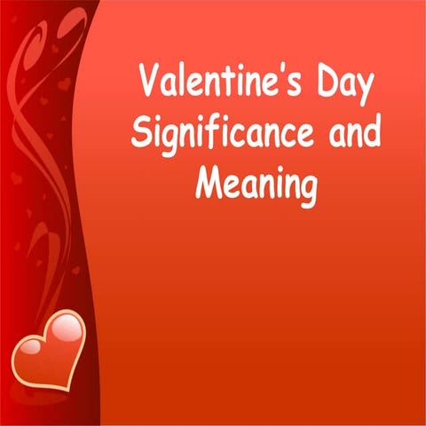 Valentine's day Significance and Meaning | PPTX