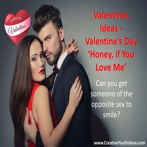 Valentines Ideas - Valentine’s Day ‘Honey, if You Love Me’ | PPTX