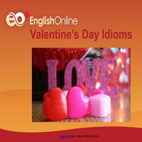 Valentine's Day Idioms | PPT