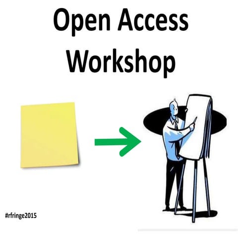 Open Access workshop at Repository Fringe 2015 - Valerie McCutcheon | PPT