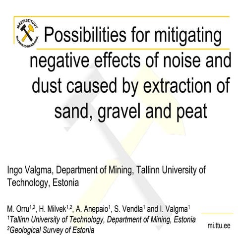 Valgma possibilities for mitigating negative effects of noise and dust caused by extraction of ...