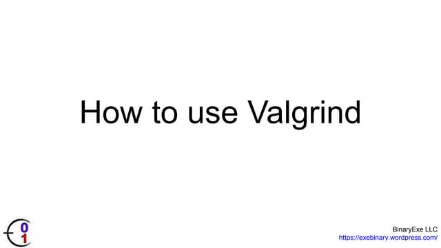 Valgrind Tool Ppt