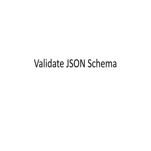 Validate Json Schema Ppt 8063