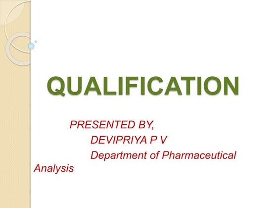 Qualification- Part 2 Pharmaceutical Quality Assurance | PPT