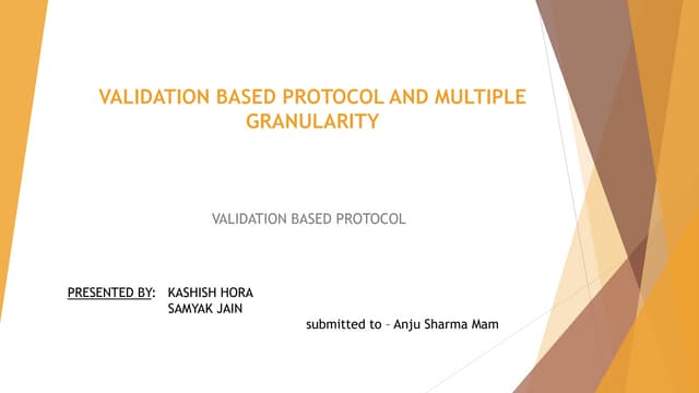 Validation Based Protocol And Multiple Granularitypptx 2728