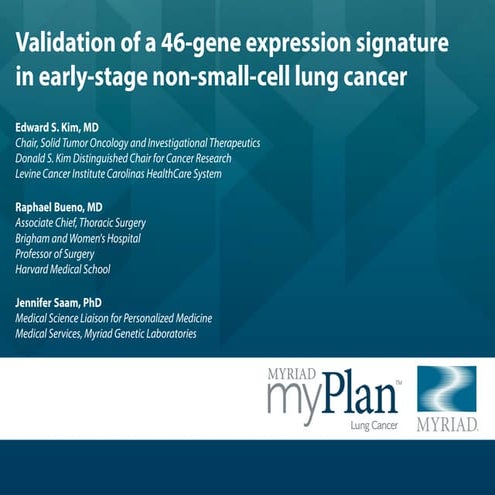 Validation of a 46 gene expression signature in early-stage non-small ...
