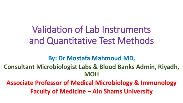 Validation of lab instruments and quantitative test methods